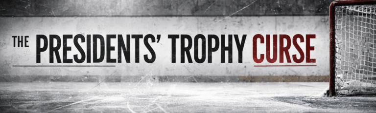 The NHL Presidents’ Trophy Curse: The Greatest Regular-Season Teams ...